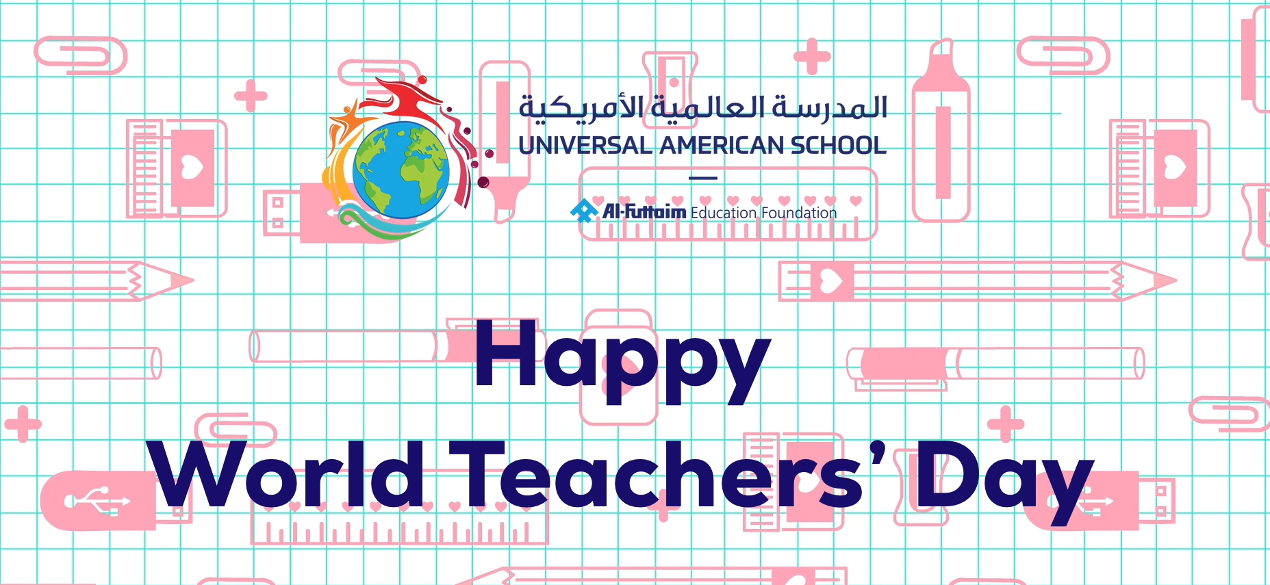 World Teacher's Day - Universal American School (UAS) in Dubai